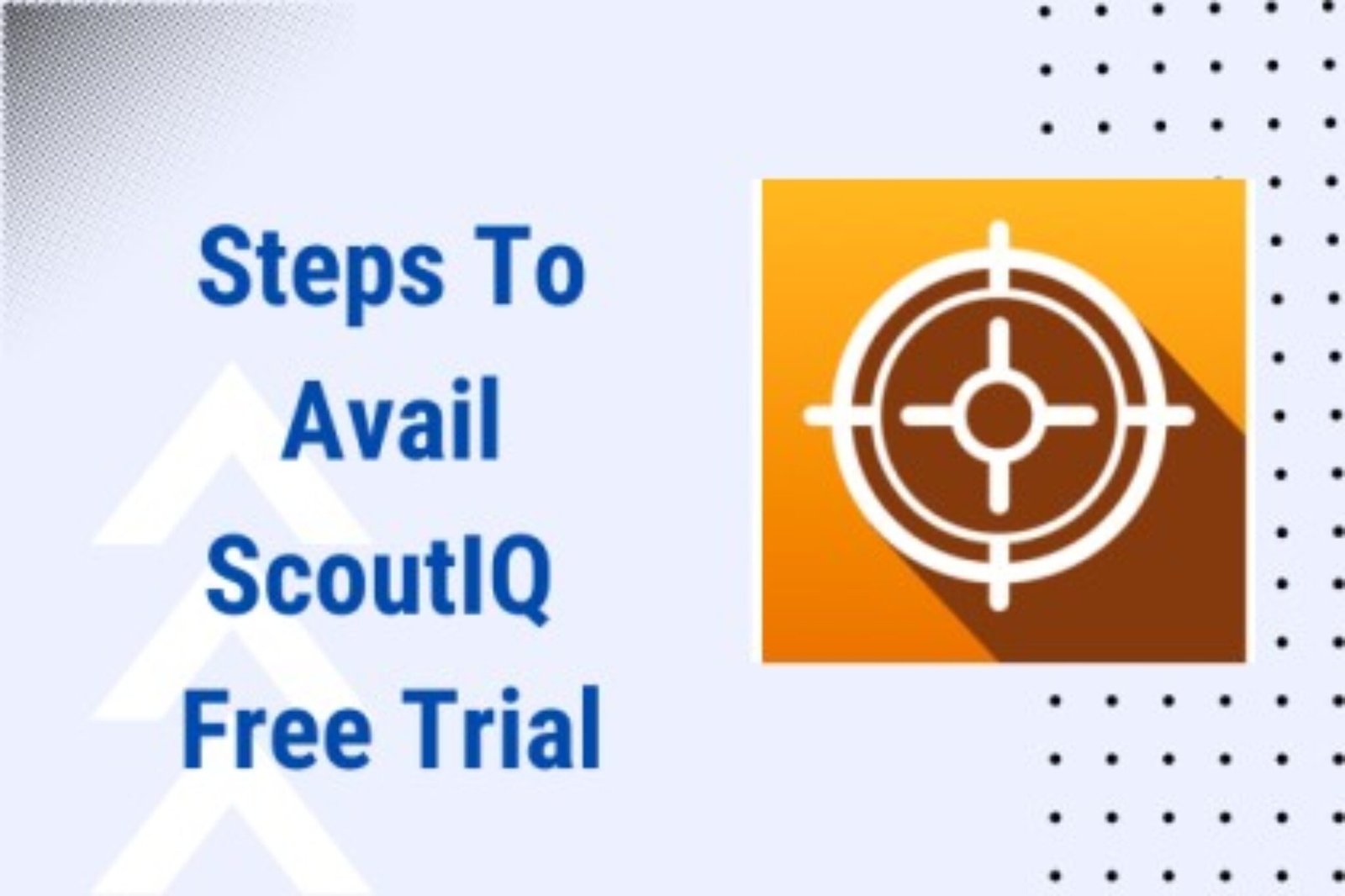 How To Get a ScoutIQ Free Trial in 2024